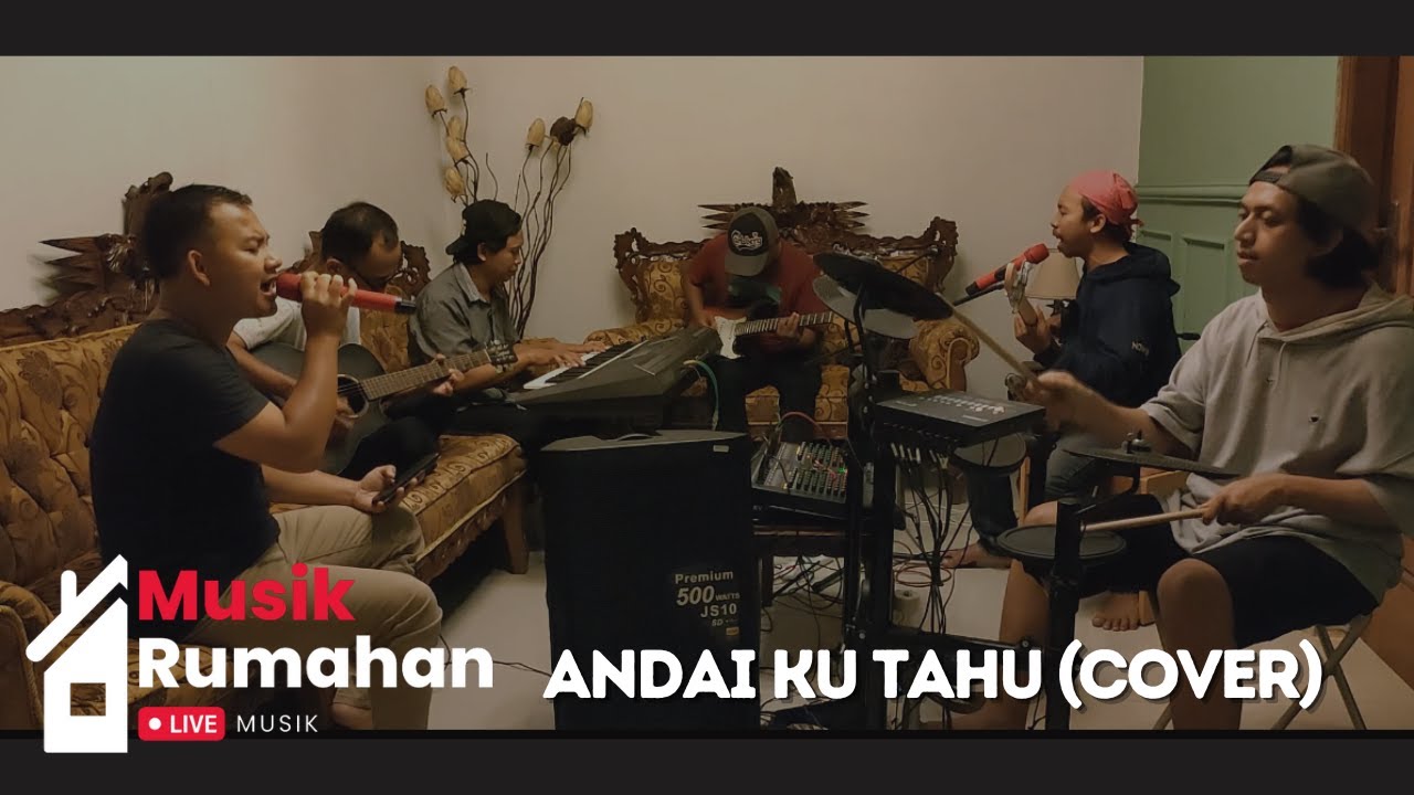 Andai Ku Tahu (cover) - Arry Harmoko and The Nawasena at Musik Rumahan ...