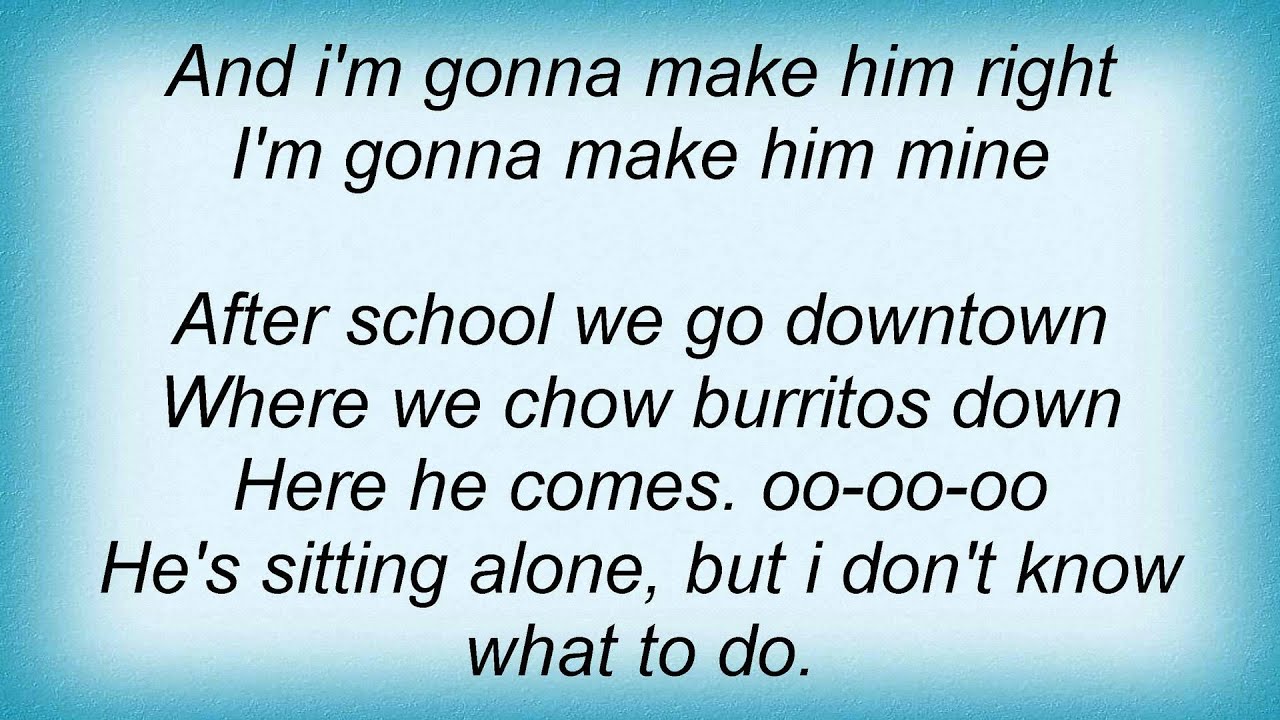 Donnas - I'm Gonna Make Him Mine Lyrics - YouTube