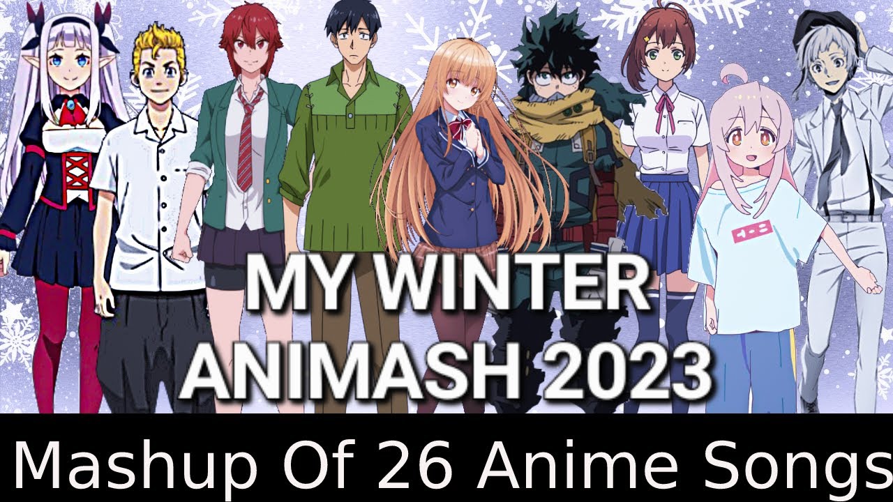 My Winter Animash 2023 || Mashup Of 26 Anime Songs || - YouTube