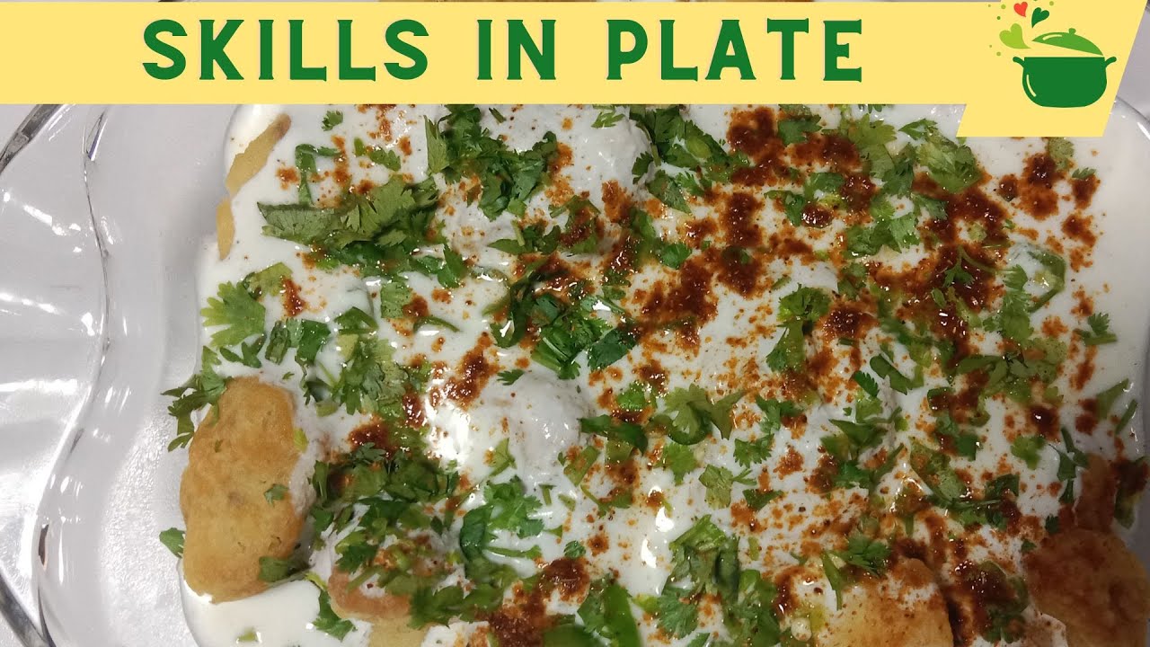 Dahi Bhalla (Dahi Vada) With Skills In Plate. - YouTube
