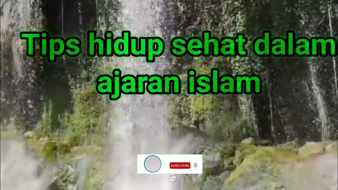 tips menjalani gaya hidup sehat menurut anjuran islam - YouTube