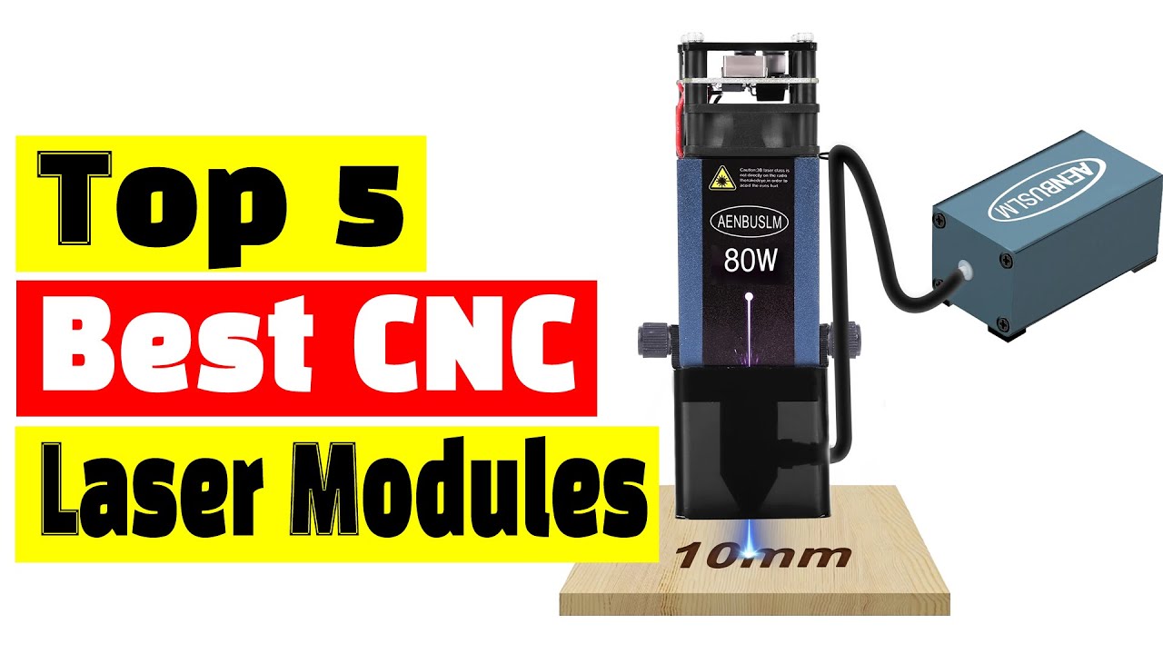 Top 5 Best CNC Laser Modules in 2025 | Best Laser Engravers for DIY ...