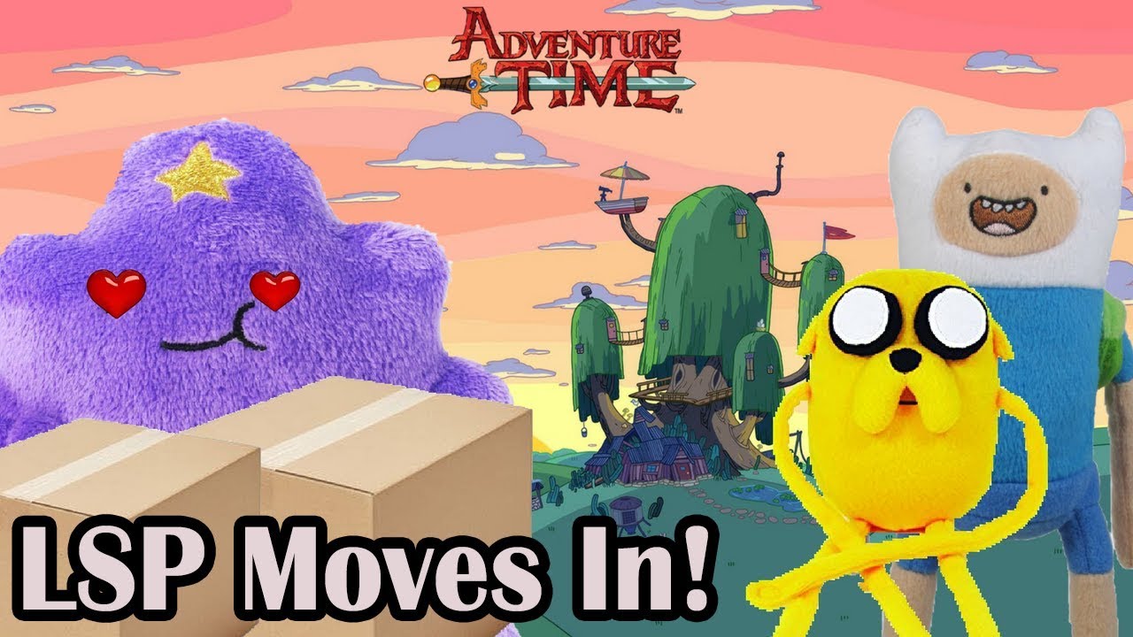 Plush Adventure Time: LSP Moves In! - YouTube
