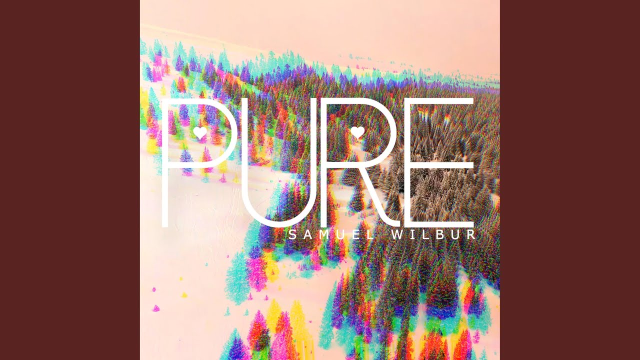 Pure - YouTube