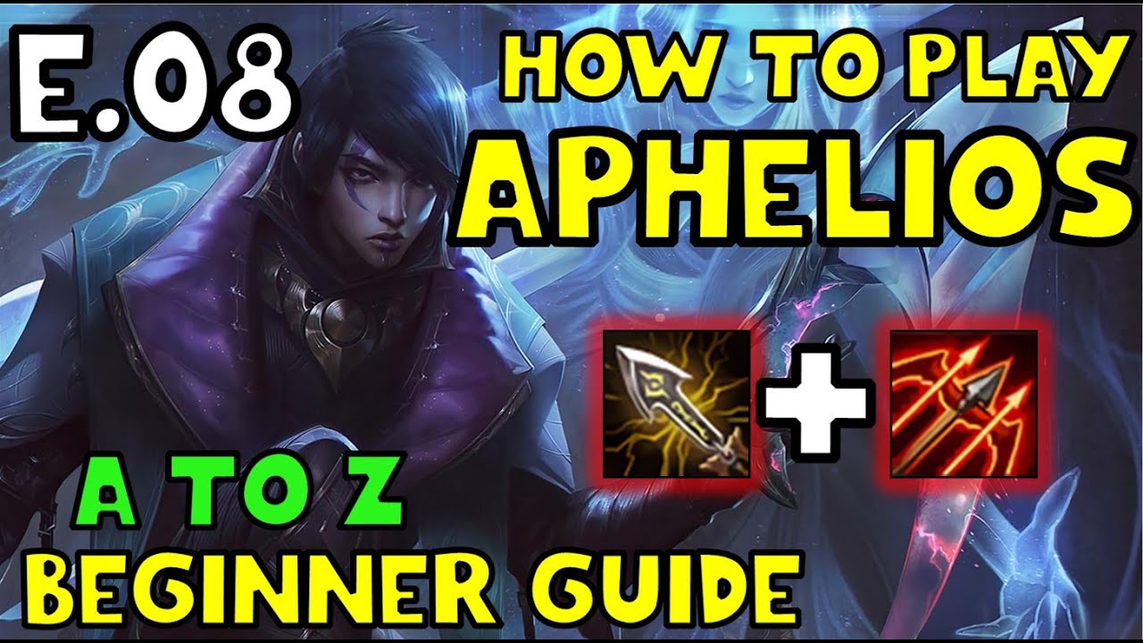 HOW TO PLAY APHELIOS ADC FOR BEGINNERS | APHELIOS Guide A TO Z EPISODE ...