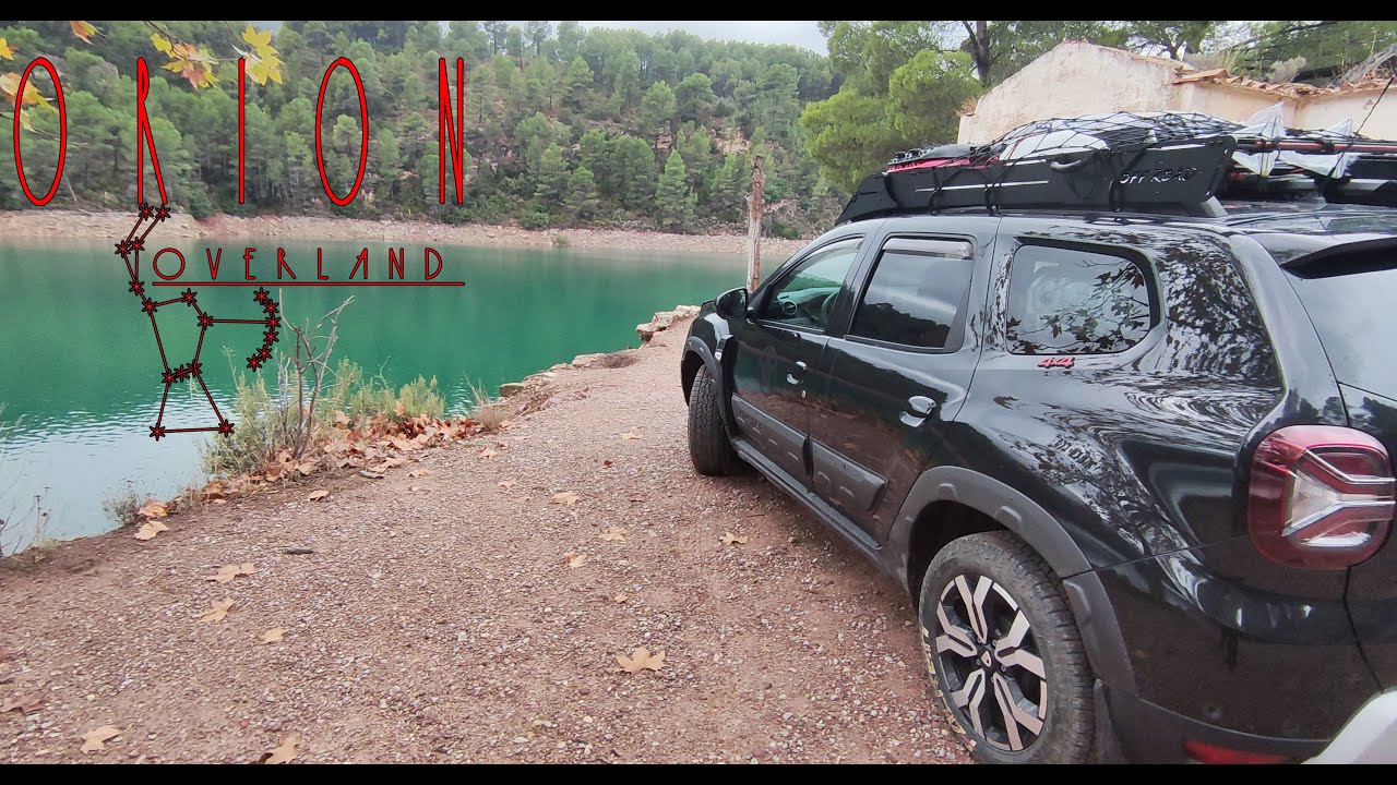 Ruta a Tuejar - Parte 1 de 2 - ORION OVERLAND *Dacia duster 4x4 off ...