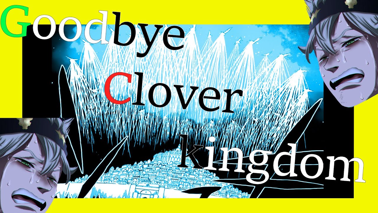 Goodbye Clover Kingdom - Black Clover Ch. 355 - YouTube