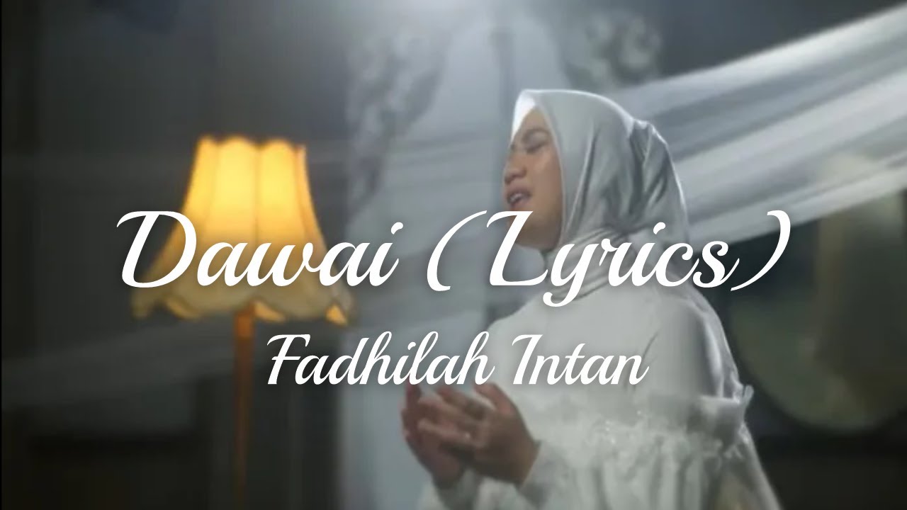 Dawai - Fadhilah Intan (Lirik lagu) #dawai #fadhilahintan - YouTube