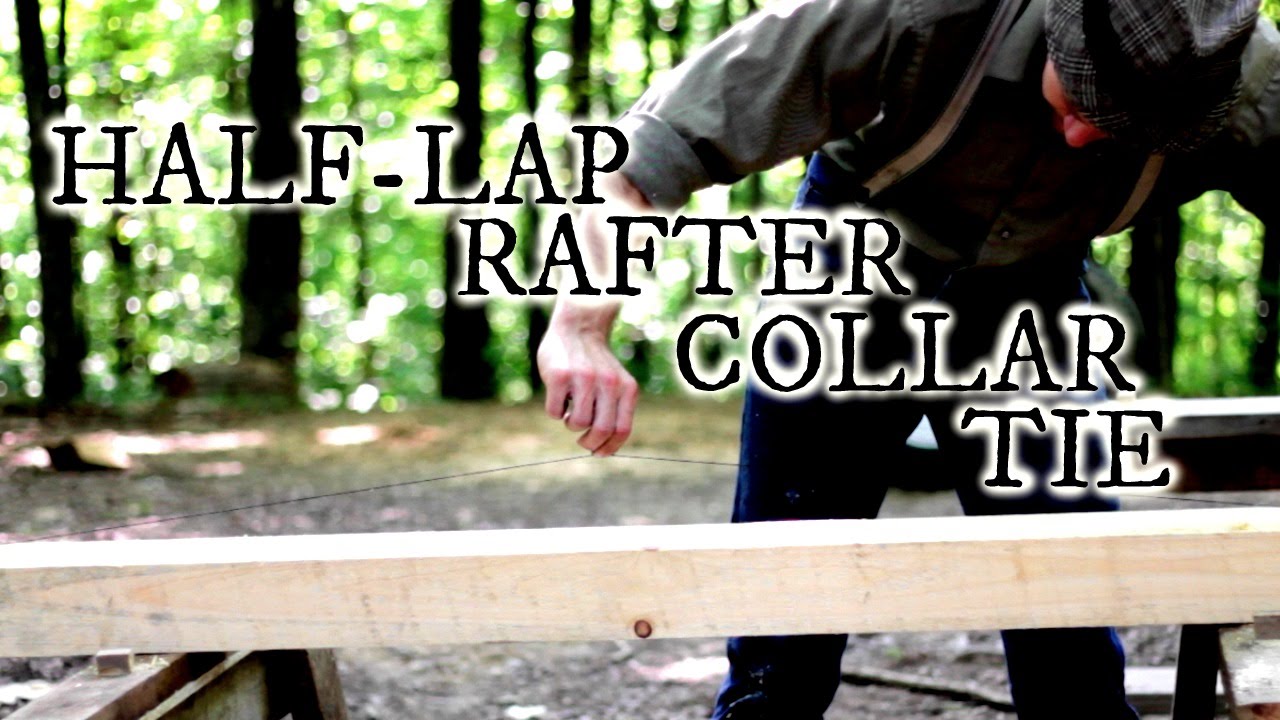 Our timber frame cabin Part II: Half-lap rafter collar ties - YouTube