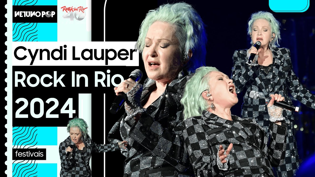 Cyndi Lauper no Rock in Rio | Aos 71, cantora solta voz sem efeitos e ...