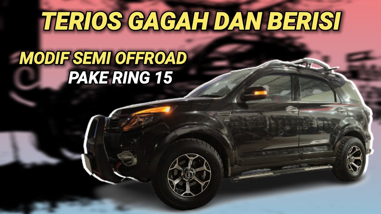 Terios Di Bikin Semi Offroad | Modifikasi Daihatsu Terios Pakai Velg ...