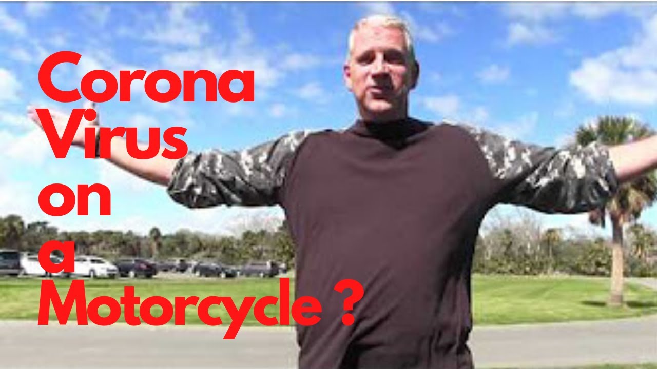 Corona Virus on a Motorcycle - YouTube
