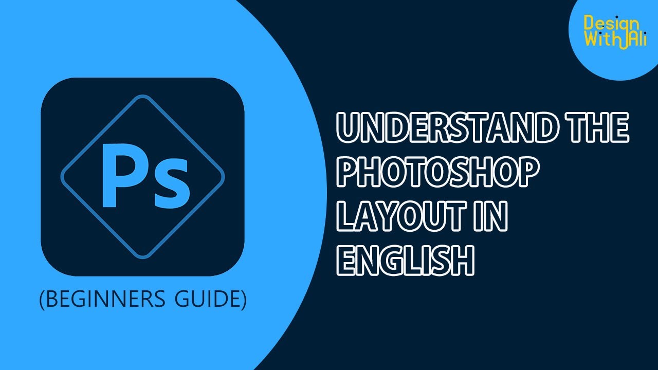 Photoshop Introduction: Understand the Photoshop Layout in English ...