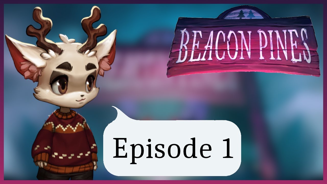 Let's Play: Beacon Pines - This is a Story about _______ - YouTube