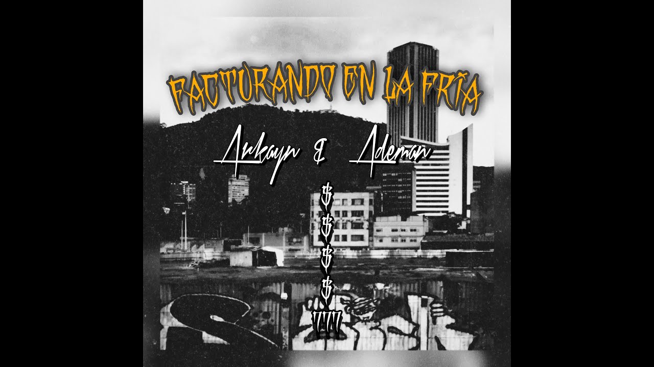 ARKAYN - FACTURANDO EN LA FRIA Ft. ADEMAN (Official Video, 2022) - YouTube