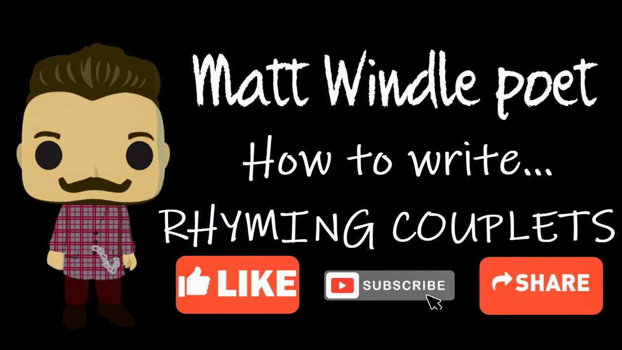 Matt Windle poet - How to write... rhyming couplets - YouTube