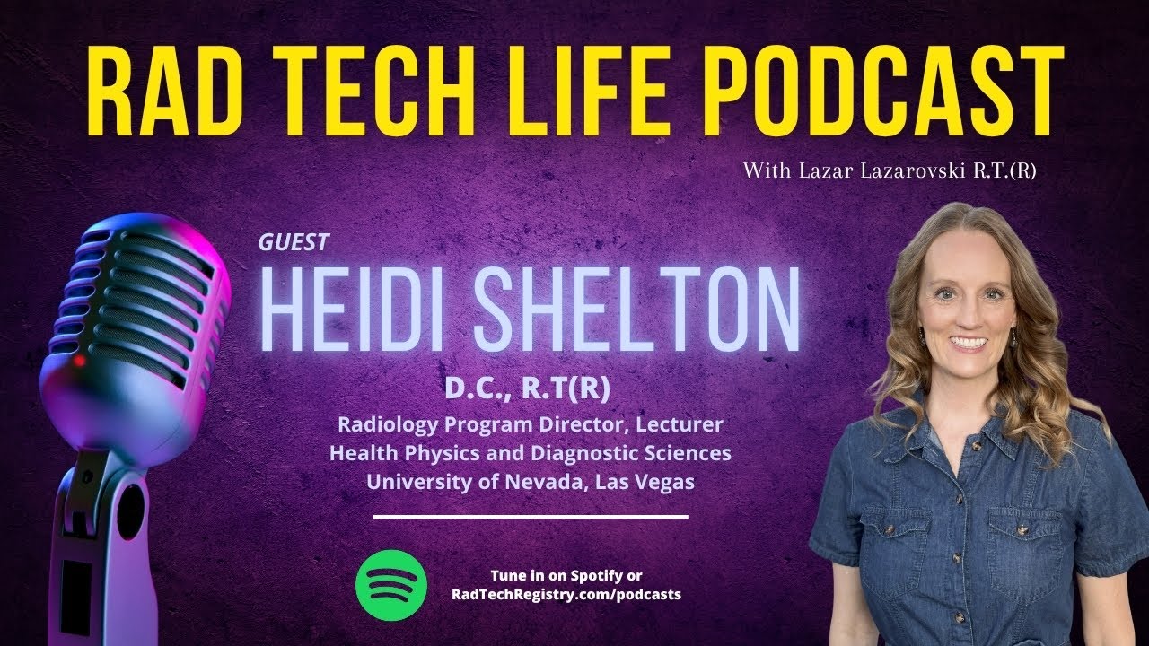 Rad Tech Life Podcast - Heidi Shelton - YouTube