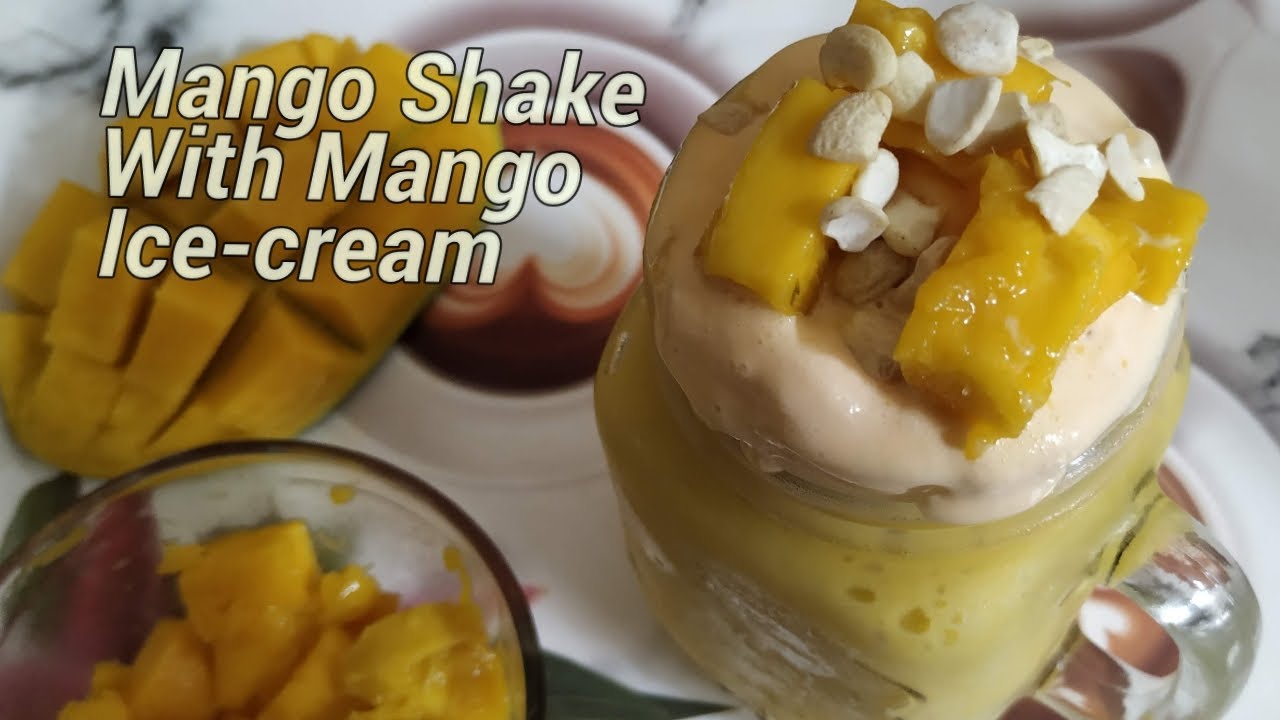 🍹Mango Shake With Mango Ice-cream 🍹 | Mango milkshake Recipe - YouTube
