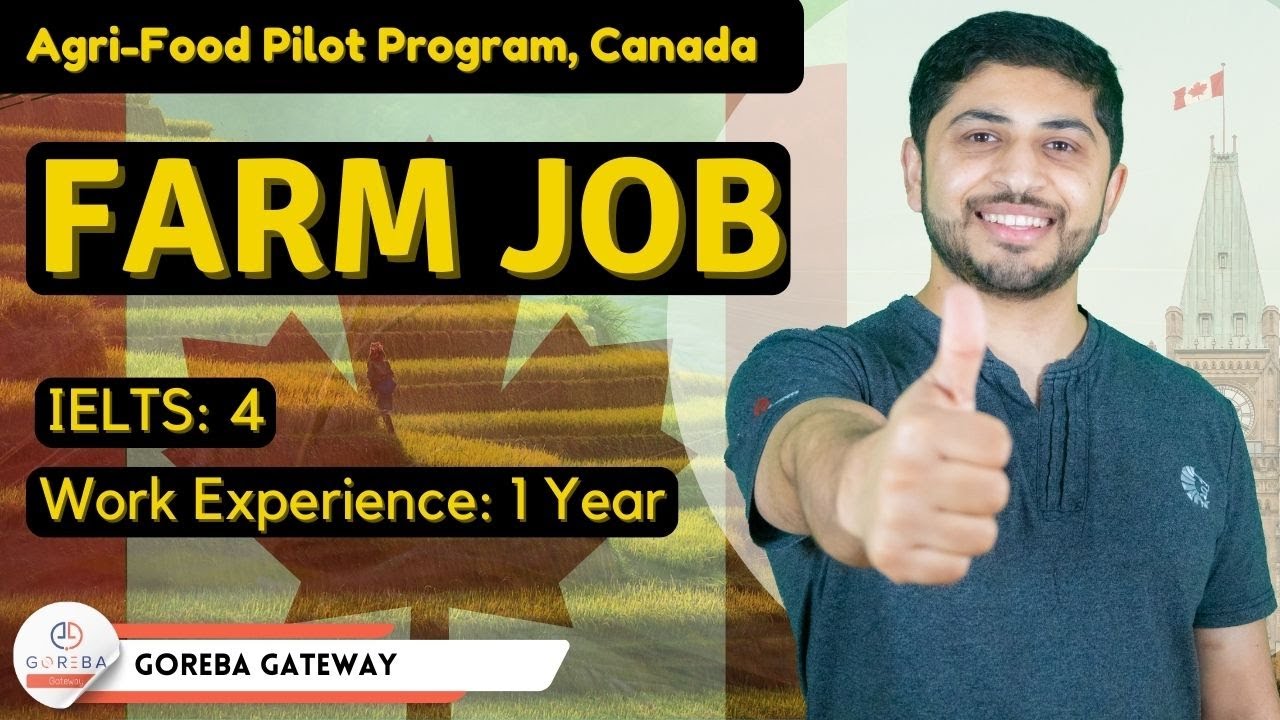 Farm Job in Canada | Agri-Food Pilot Program, Your Pathway to Farming ...