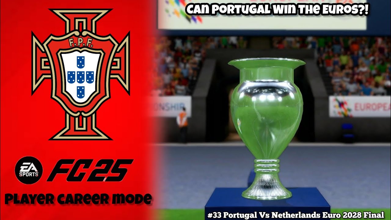 Can Portugal Win Euro 2028?! || EAFC 25 Player Career Mode Episode #33 ...