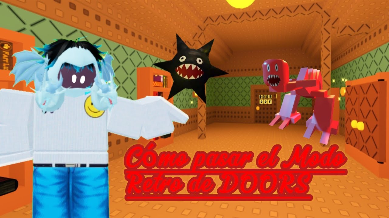 CÓMO PASAR EL MODO RETRO DE DOORS, TUTORIAL - YouTube