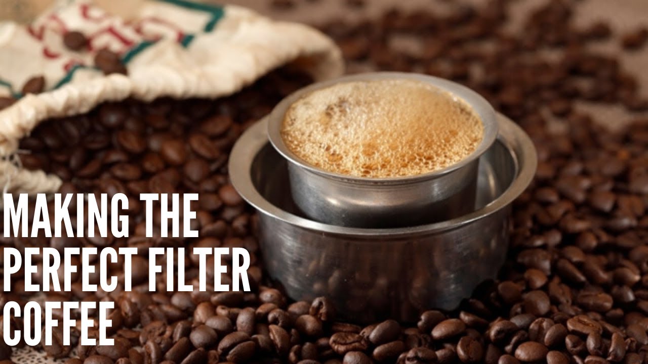 Filter Coffee l Degree Coffee l Authentic South Indian Filter Coffee ...