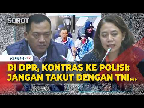 Rapat DPR, KontraS ke Polisi di Kasus Penyiraman Air Keras Andrie Yunus: Jangan Takut dengan TNI