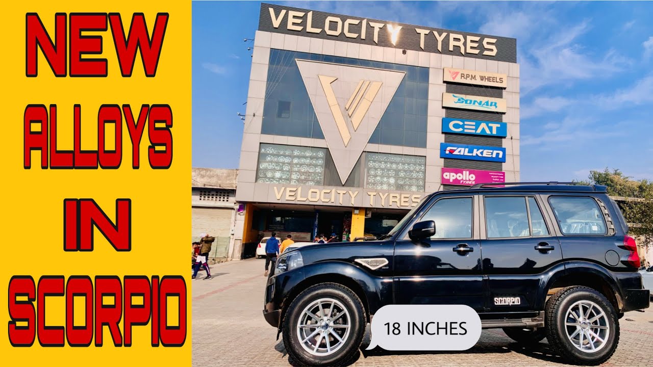 Mahindra Scorpio With 18 Inches Alloys Wheels At Velocity tyre ...