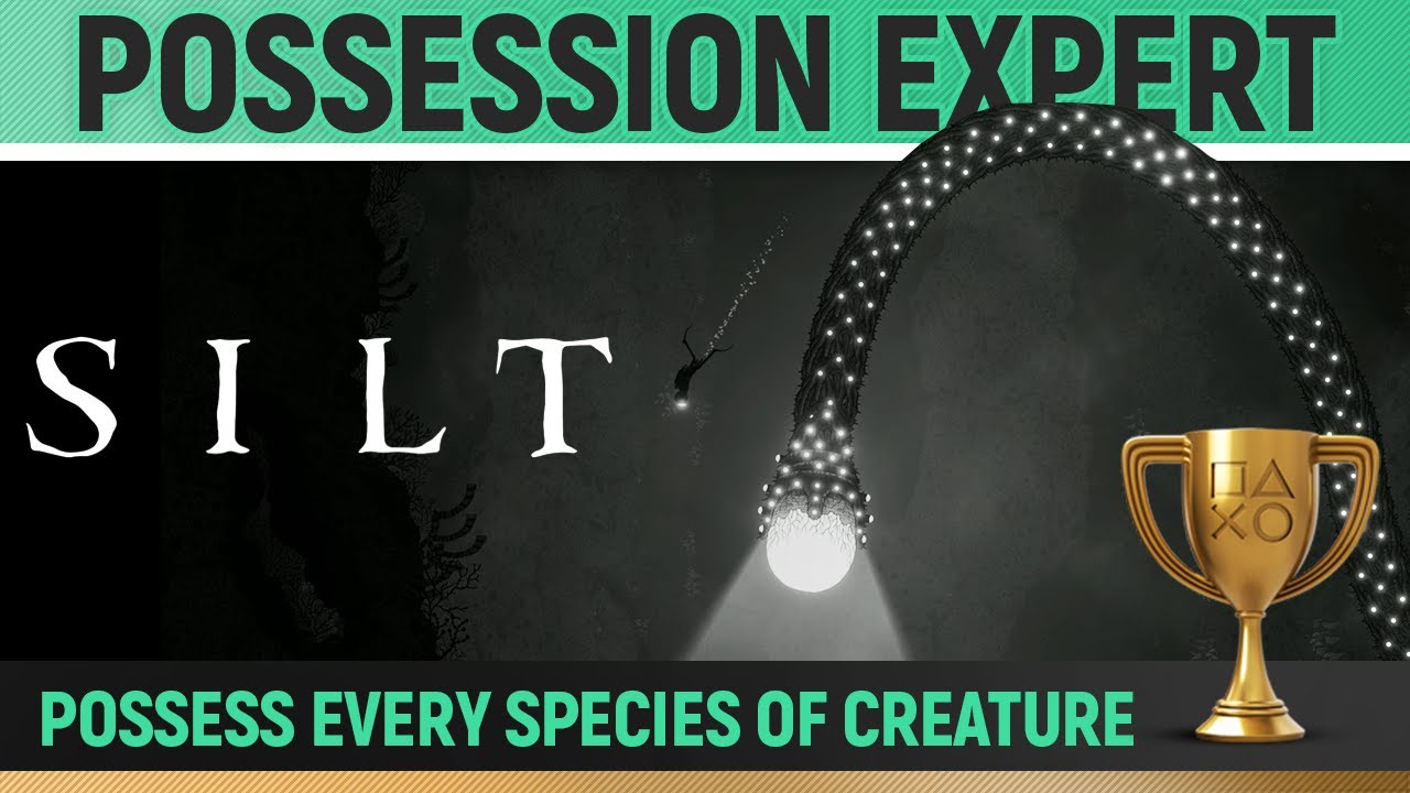Silt - Possess All 12 Creatures / Species 🏆 Possession Expert Trophy ...