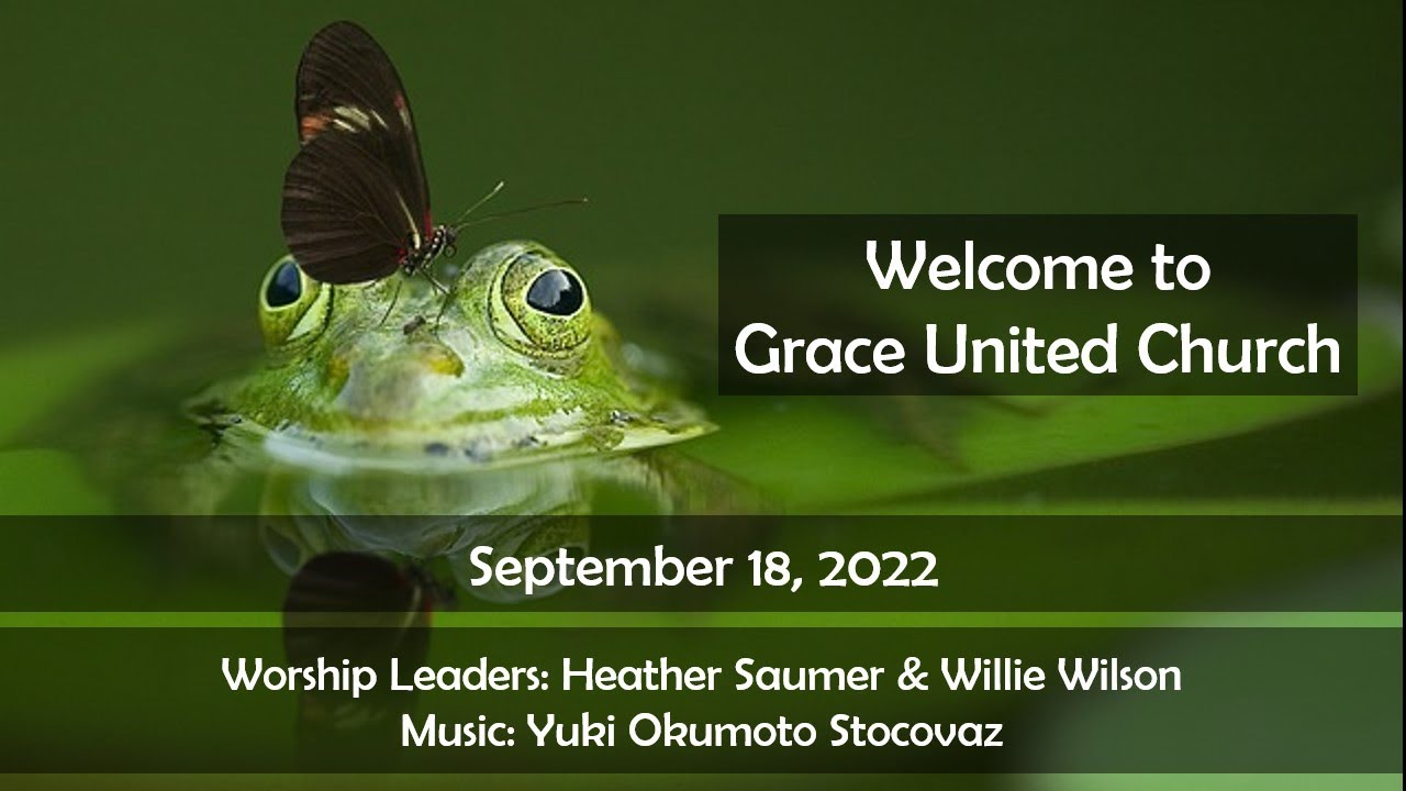 Grace United Church Hanover - September 18th, 2022 - YouTube