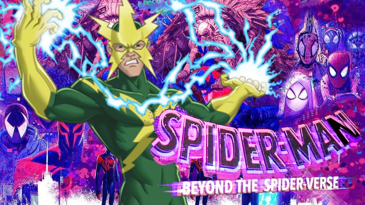 Electro Will Appear in Spider Man Beyond the Spider Verse After Sinister Six Cartel Reveal in ...