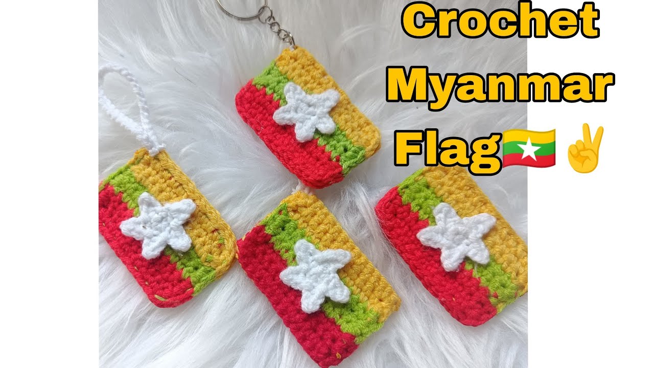 Easy Myanmar Flag Crochet🇲🇲 #crochet #youtube #viral #trending #fyp # ...
