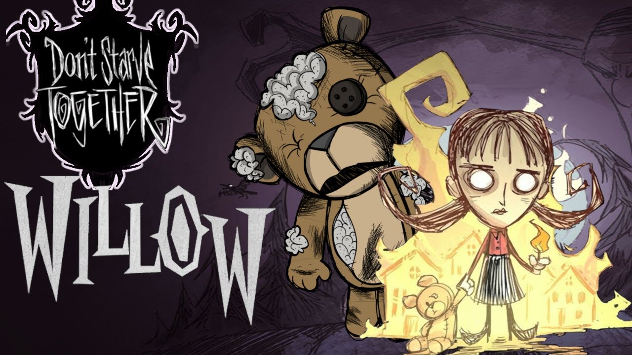 COMO JOGAR DE WILLOW, DONT STARVE TOGETHER. #2 - YouTube