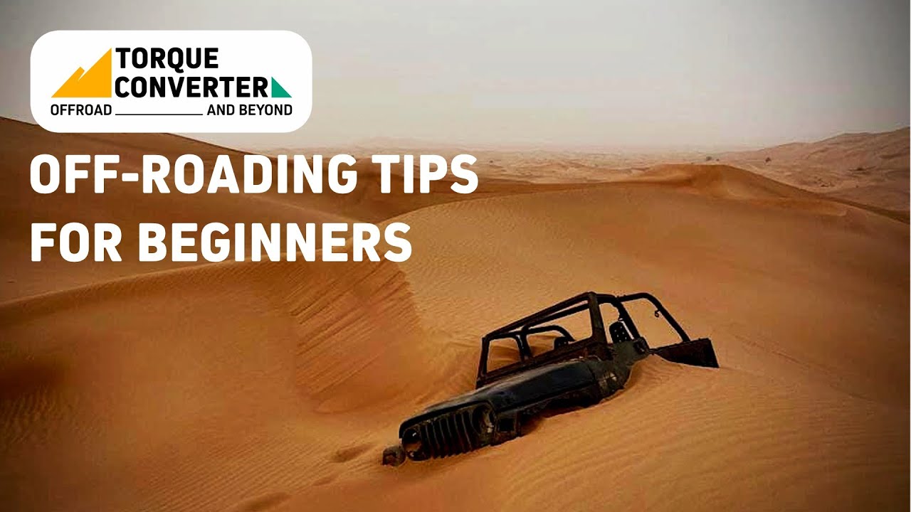 Off-roading tips for beginners | 2WD, 4WD, 4x4, AWD drive ...