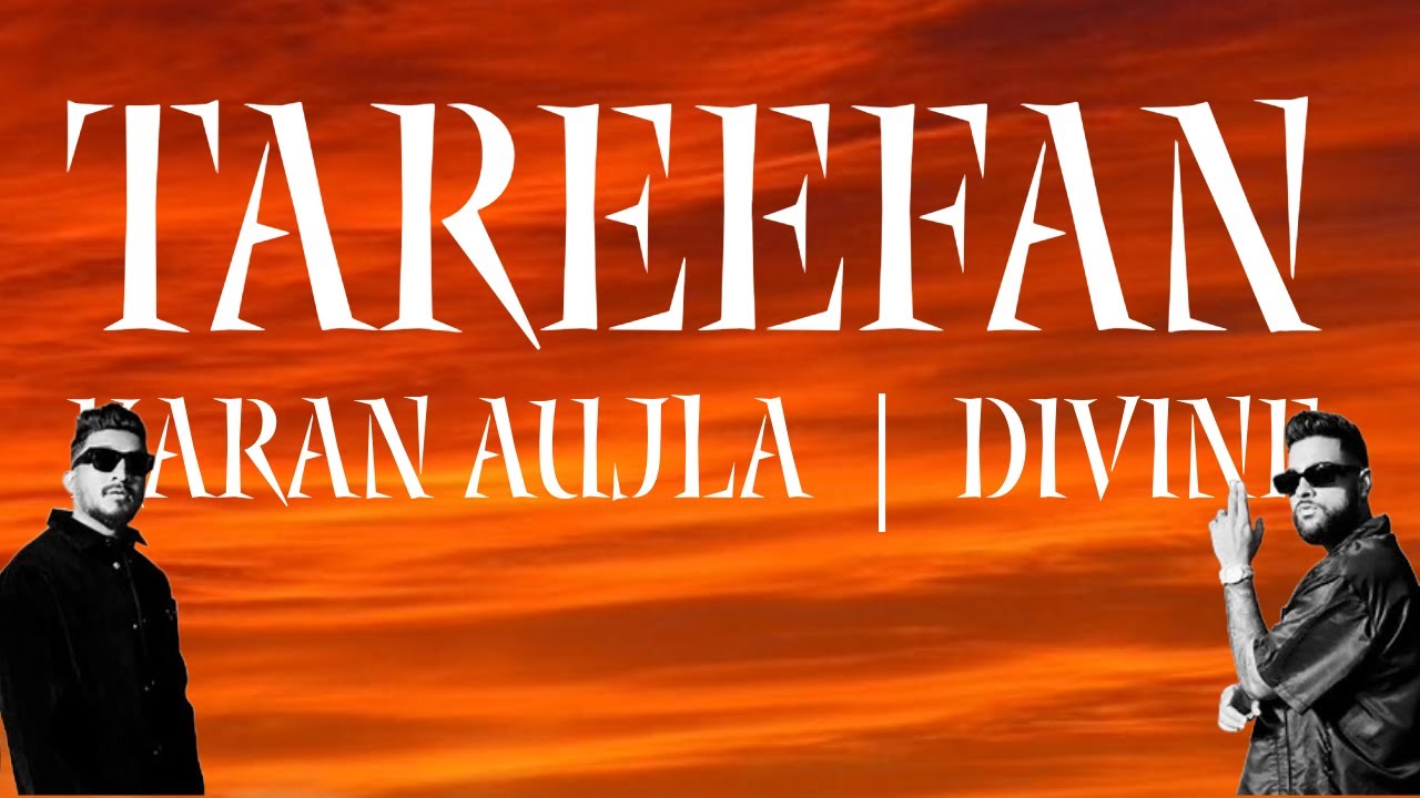 TAREEFAN - Karan Aujla | Divine (LYRICS VIDEO) Latest Punjabi Songs ...