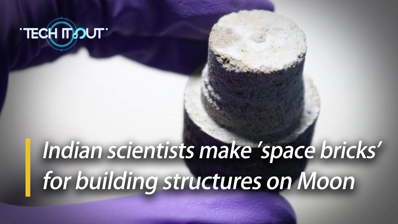 Indian scientists make 'space bricks' for building structures on moon ...