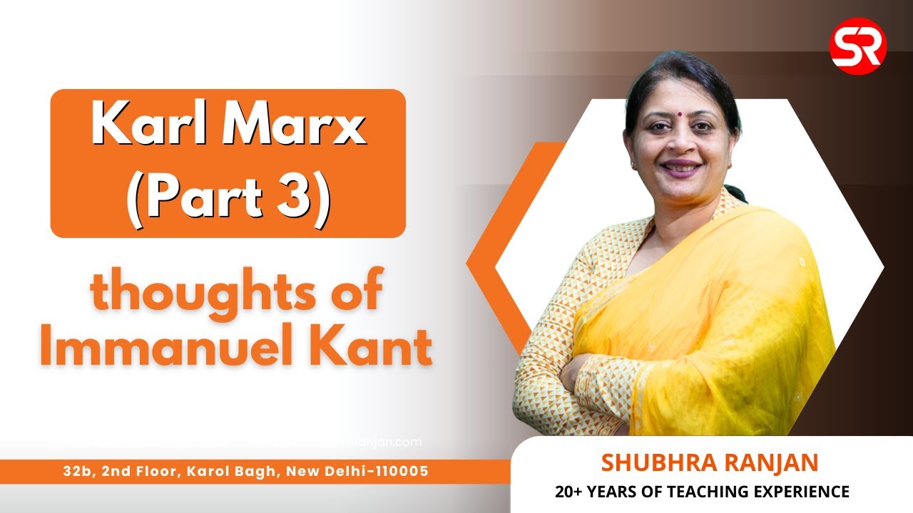 Karl Marks Part 3 - Thought of Immanuel Kant | Shubhra Ranjan - YouTube