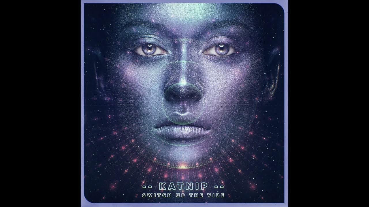 Katnip - Switch up the Vibe (Mixed and Mastered by Leiki Ueda) - YouTube