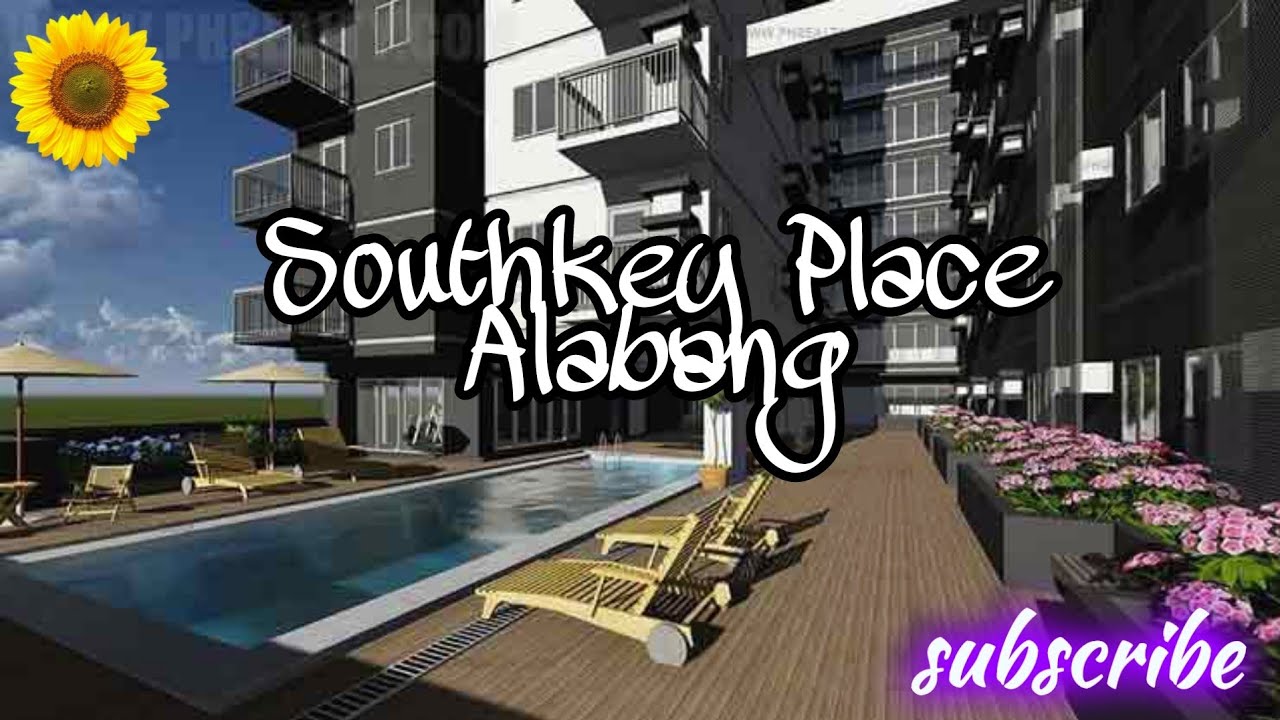 Southkey Place Condominium Alabang || Keentv💟 - YouTube