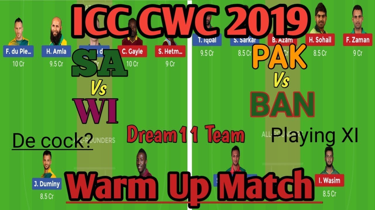 ICC CWC 2019 Warm up match SA Vs WI & BAN & PAK GOT prediction, Injury ...