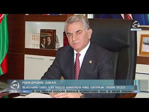 Biləsuvarın sabiq icra başçısı barəsində həbs qətimkan tədbiri seçildi