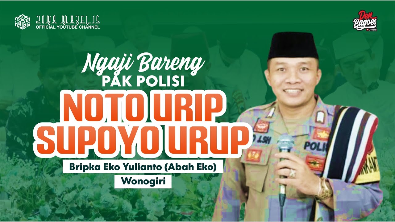Noto Urip Bareng Kyai Polisi Viral Bripka Eko Julianto Dari Wonogiri ...