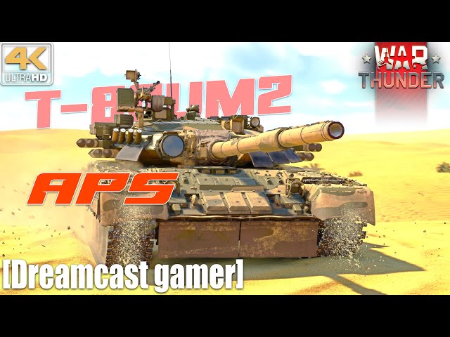 [Dreamcast gamer] War Thunder : T-80UM2 รถถังกิจกรรมกับ APS Hard-kill