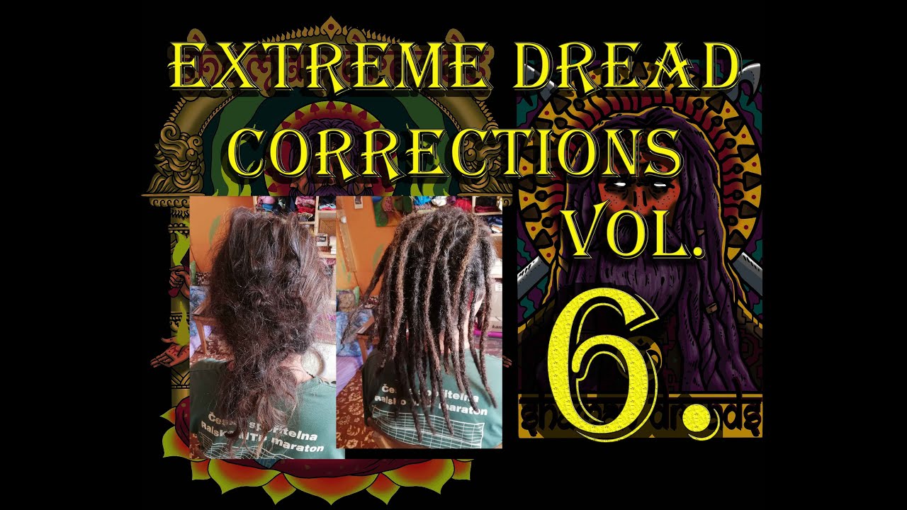 Extreme dread corrections by SHAMAN DREADS vol. 6 - YouTube