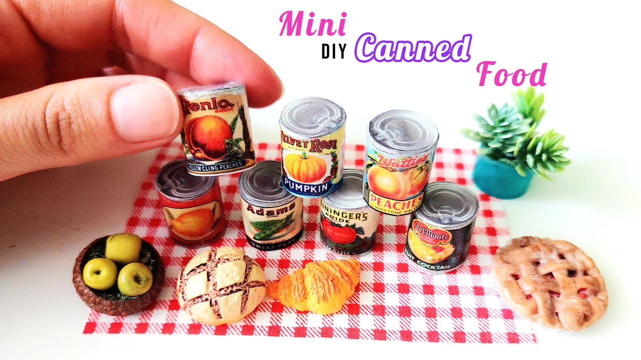 How to Make Miniature Canned Food for a Dollhouse - YouTube
