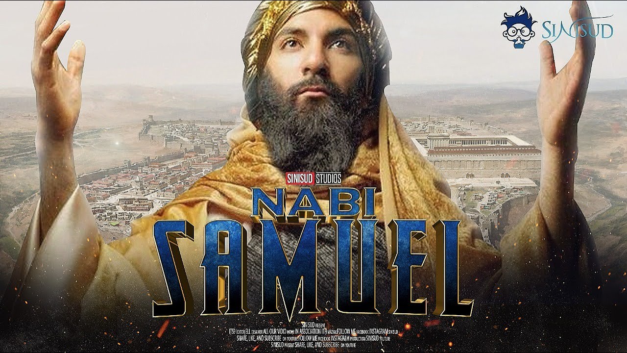 Kisah Nabi Samuel - Kapten Bani Israel Yang Menjaga Jerusalem Dari Penjajah - YouTube