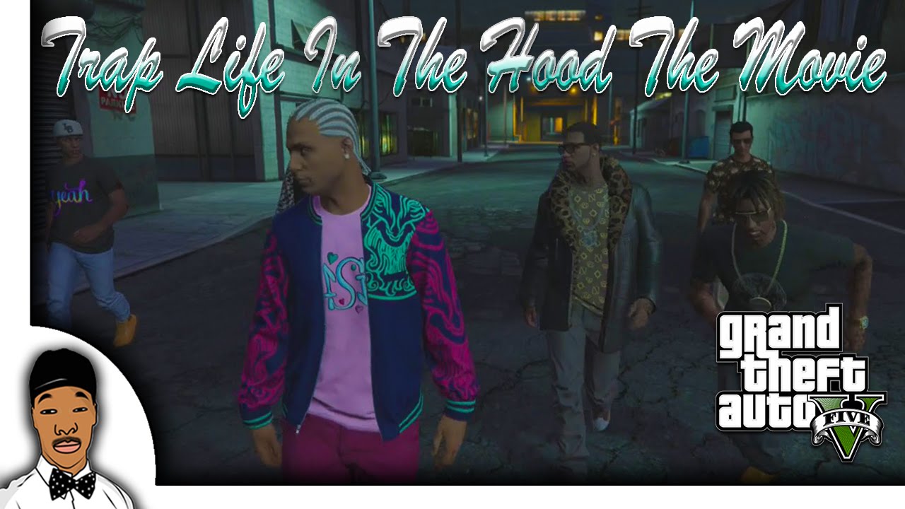 GTA 5 | Trap Life In The Hood The Movie [HQ] - YouTube