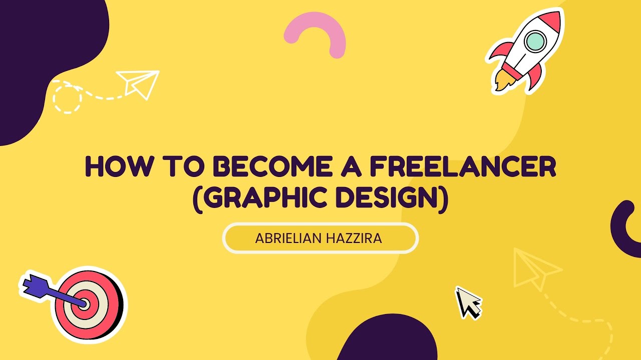 How To Become A Freelancer (Graphic Design) - YouTube