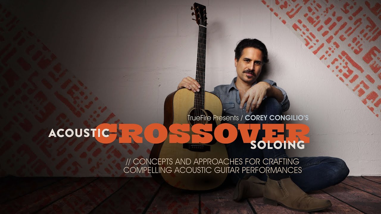 🎸Corey Congilio's Acoustic Crossover: Soloing - Intro - Guitar Lessons ...