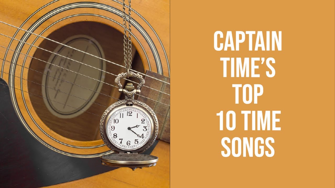 Top 10 Time Songs🕒 | Captain Time - YouTube